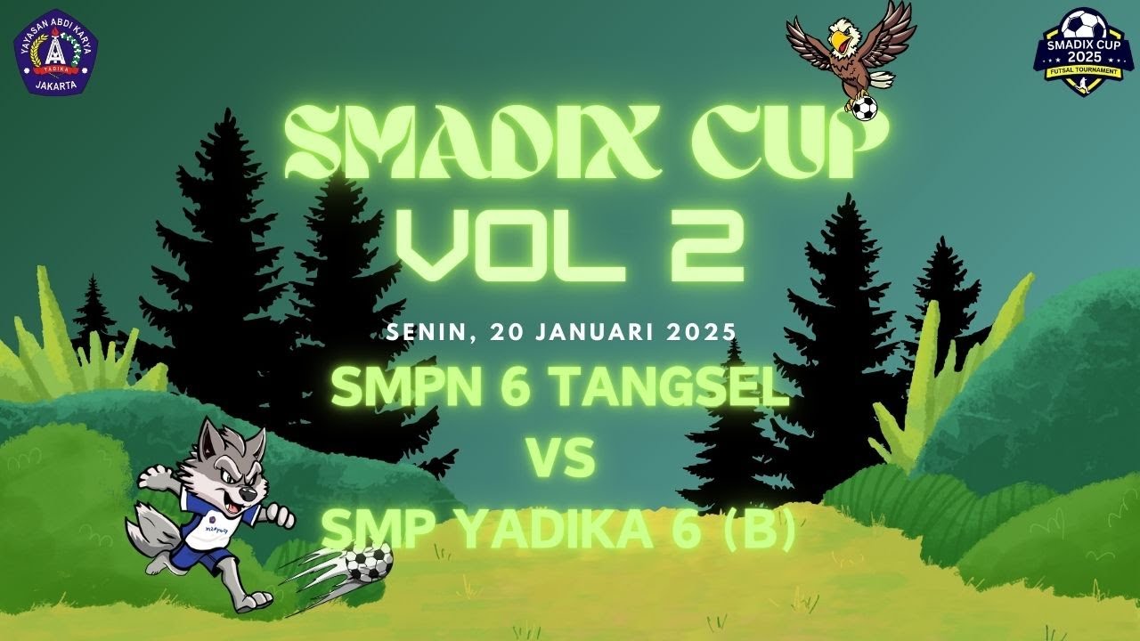 PERTANDINGAN SMPN 6 TANGSEL VS SMP YADIKA 6 (B) - YouTube