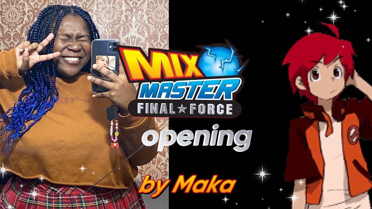『MIX MASTER FINAL FORCE OP』(최강 합체 믹스마스터) - MIX UP! by Maka [cover pt pt ...