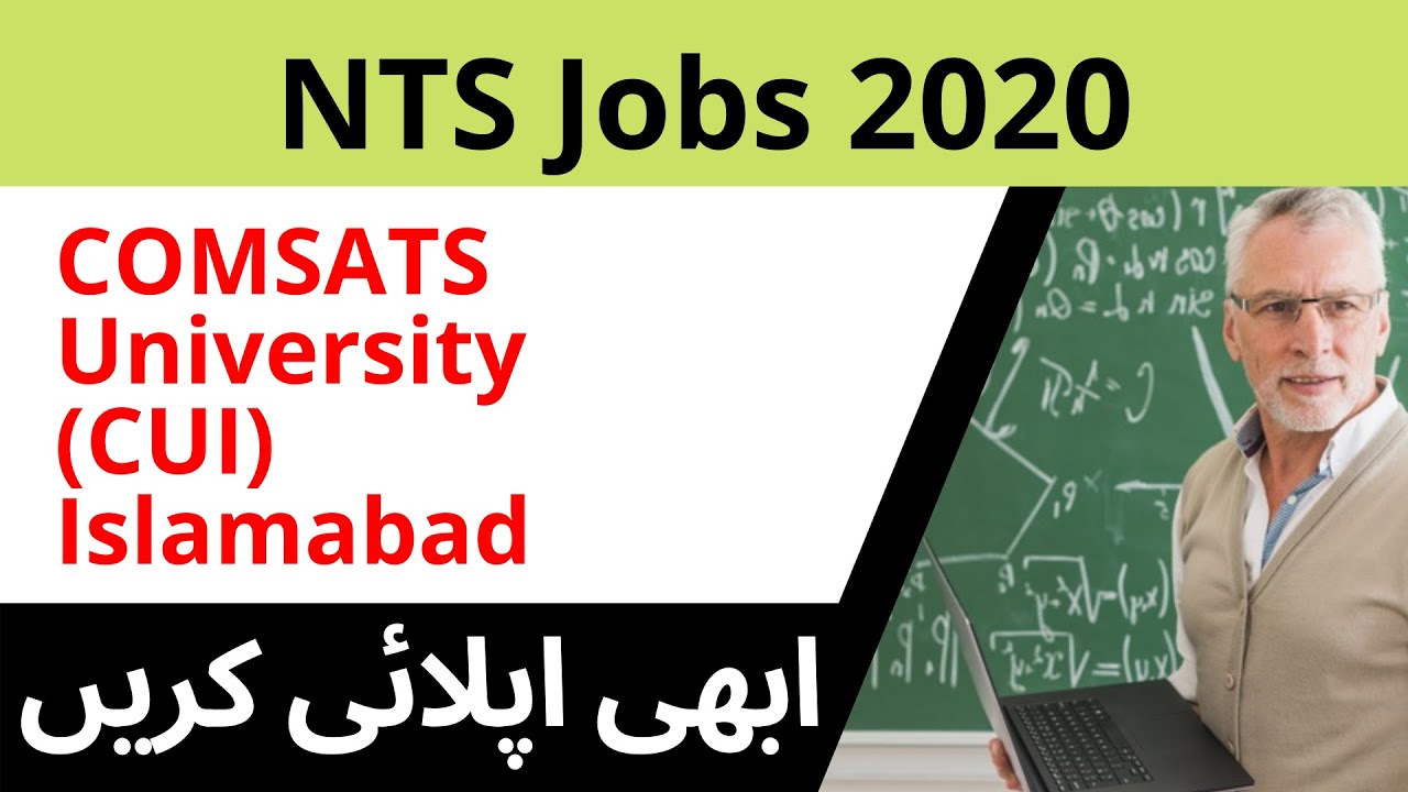 COMSATS University Islamabad CUI Jobs 2020 | NEW NTS Jobs 2020 - YouTube