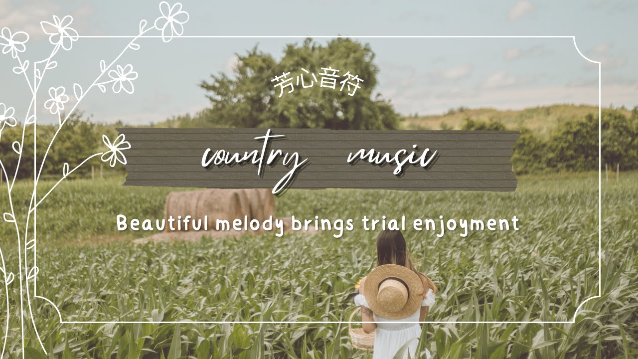 Rural Rhythm: A Light and Peaceful Journey to Country Music - YouTube