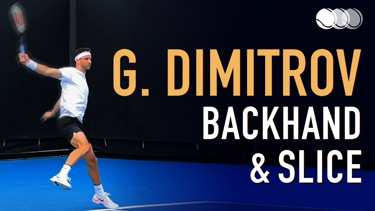 Grigor Dimitrov - Court Level Practice Backhand & Backhand Slice [Slow Motion] (2021) [240fps ...