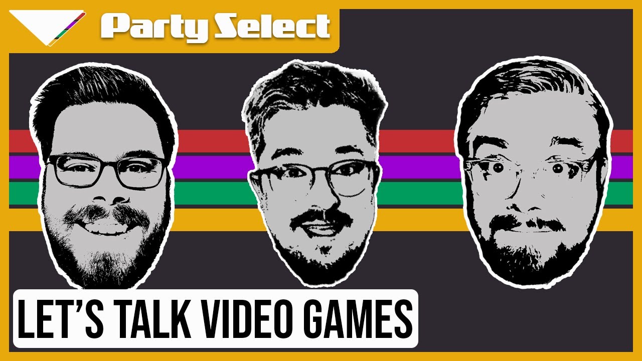 Introducing Party Select! | New Video Game Podcast - YouTube