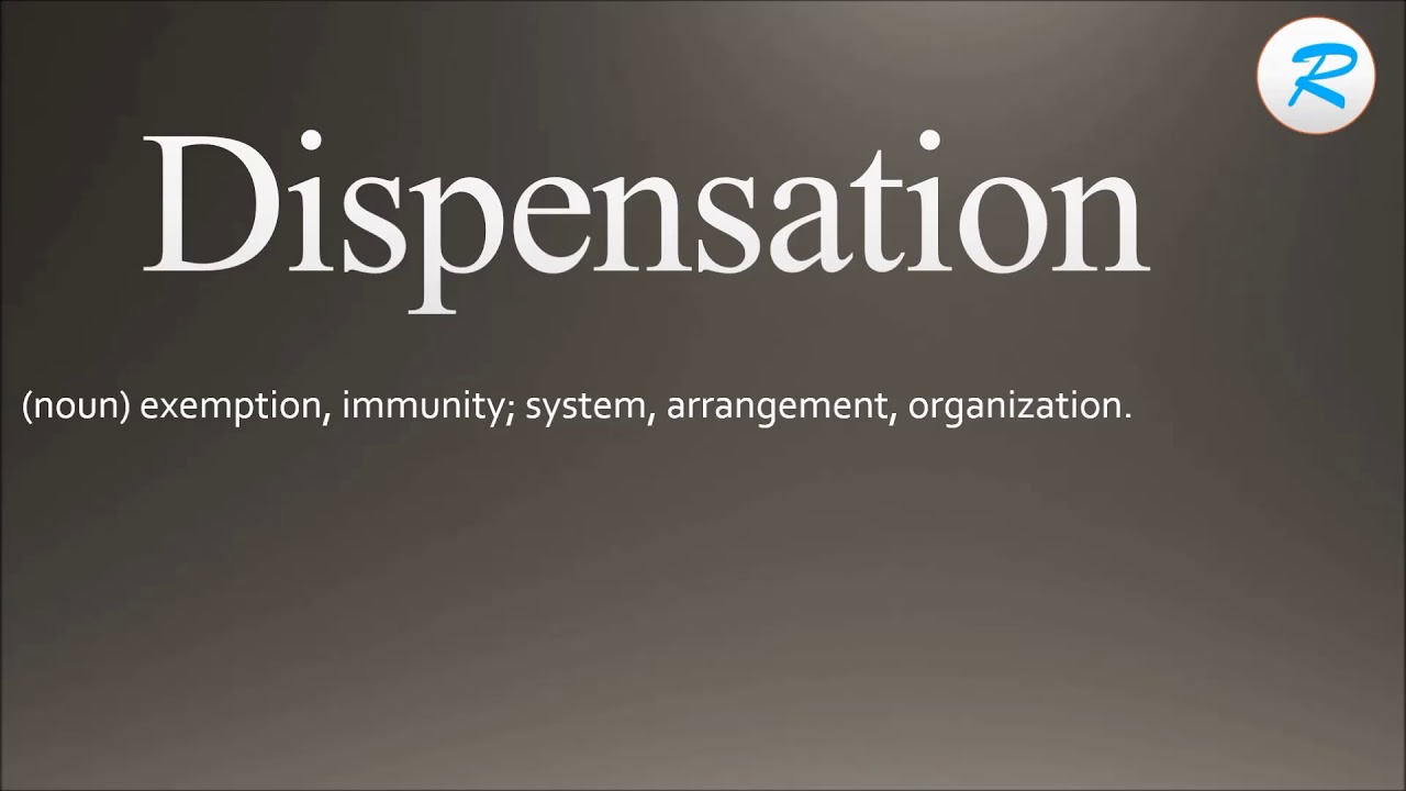 How to pronounce Dispensation - YouTube