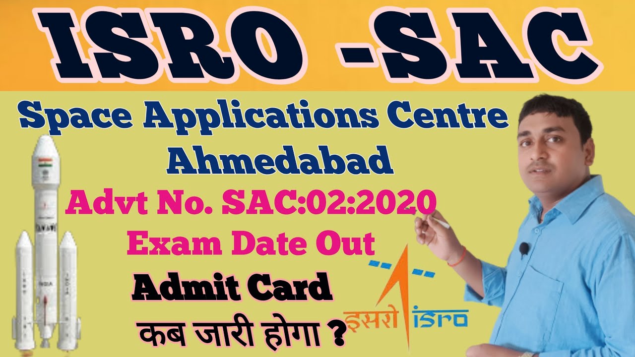SAC ISRO Exam Date2023 Declared/sac isroTechnician ’B exam date ...