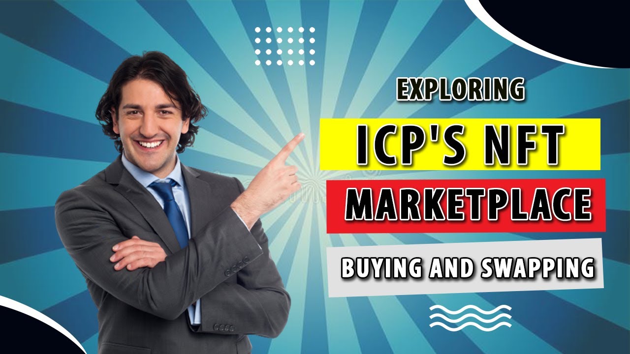 Exploring ICP's NFT Marketplace: Buying and Swapping Tokens on the ICP ...