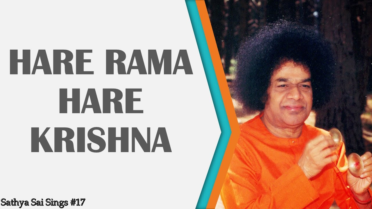 Hare Rama Hare Rama Rama Rama Hare Hare | Sathya Sai Sings #17 | In His ...