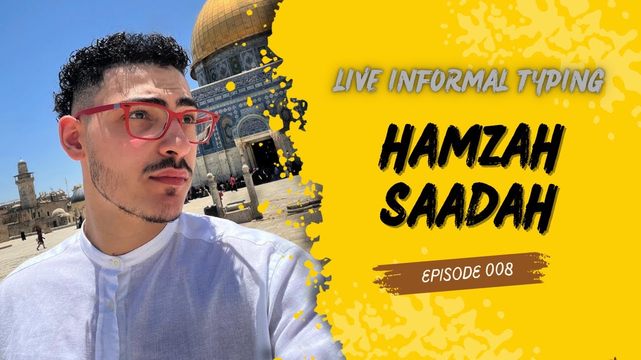 LIVE Informal Typing: Hamzah Saadah, content creator | ep 8 with Habib ...