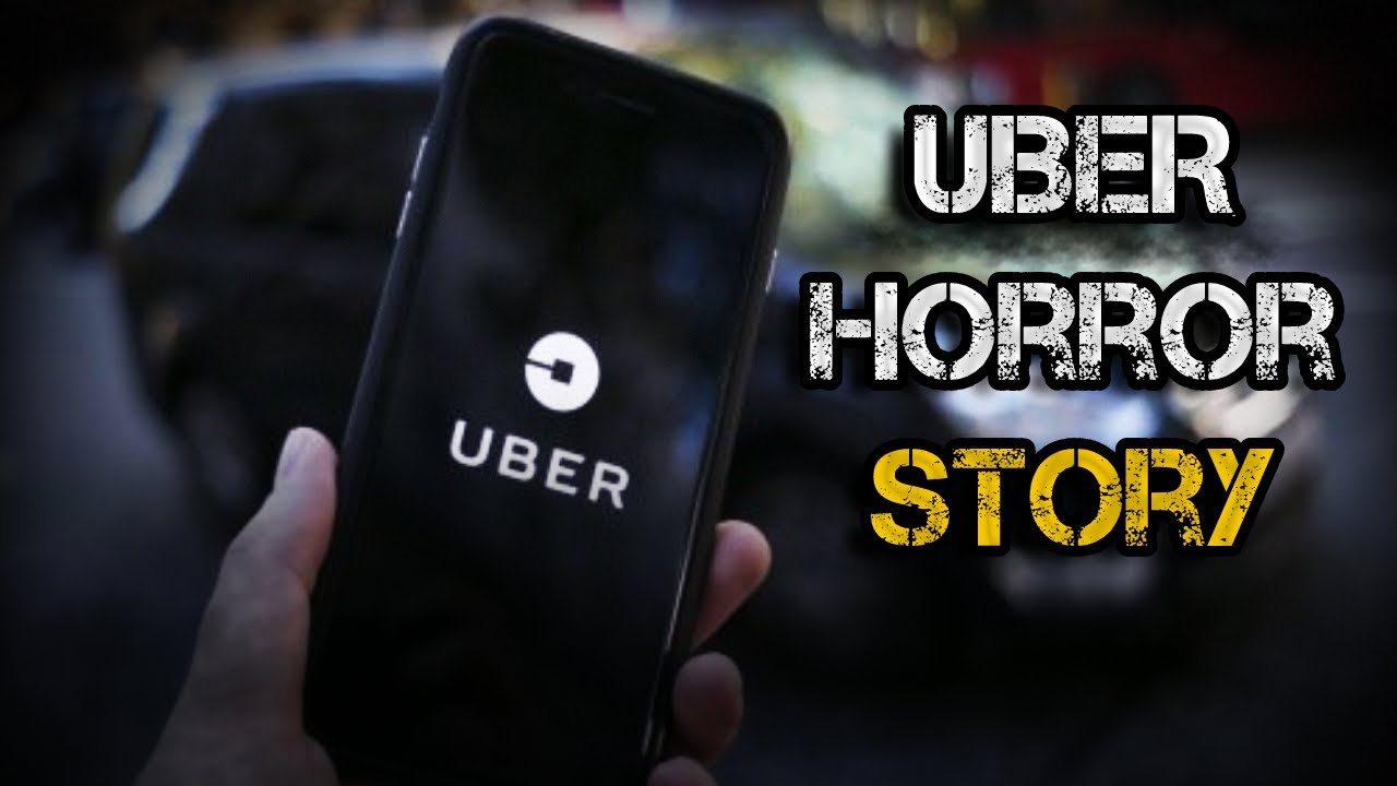 Horrifying UBER Horror Story - YouTube