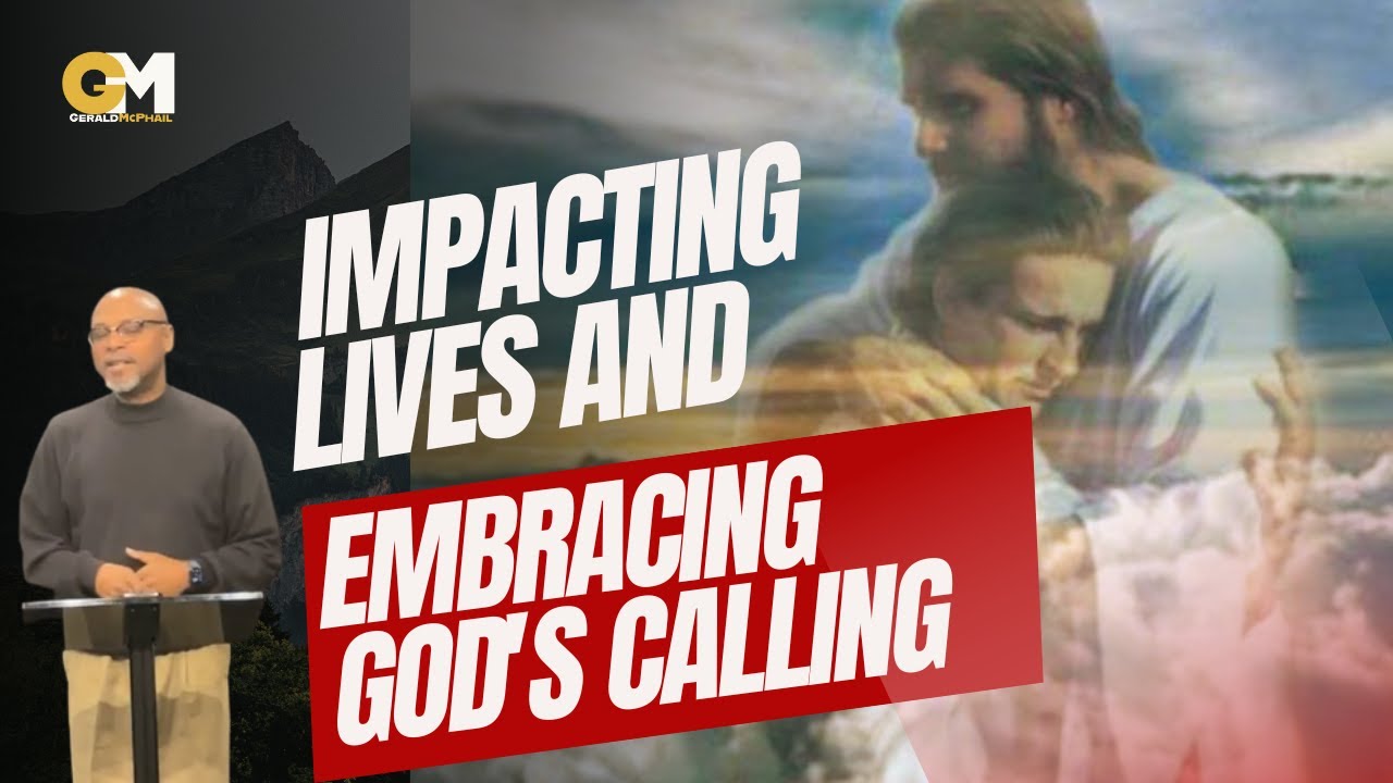 Impacting Lives and Embracing God's Calling - YouTube