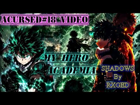 RXGED - SHADOWS (AMV + LYRICS) ACURSED#18VIDEO @RXGEDOFFICIAL 