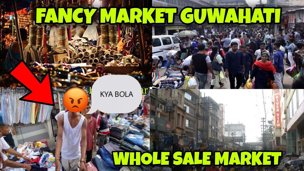 Fancy Market || Guwahati | Whole Sale Market😍 - YouTube