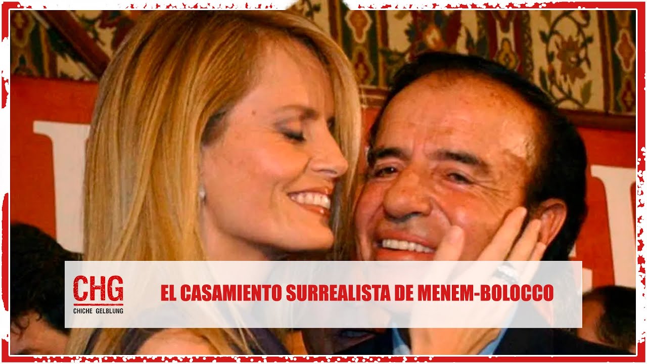 👰🤵 El casamiento surrealista de Menem-Bolocco - YouTube