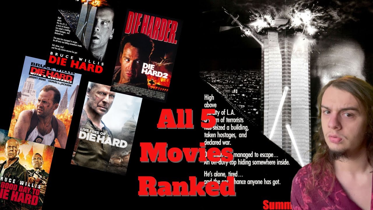 Ranking the Die Hard Movies (Worst to Best) - YouTube