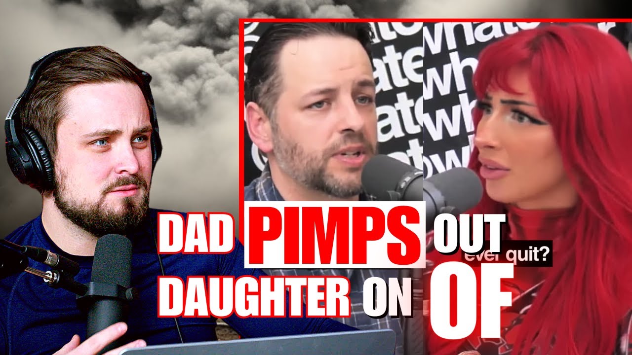 WHOAH! Dad Pimps Out Daughter on OF | Whatever Podcast Reaction - YouTube