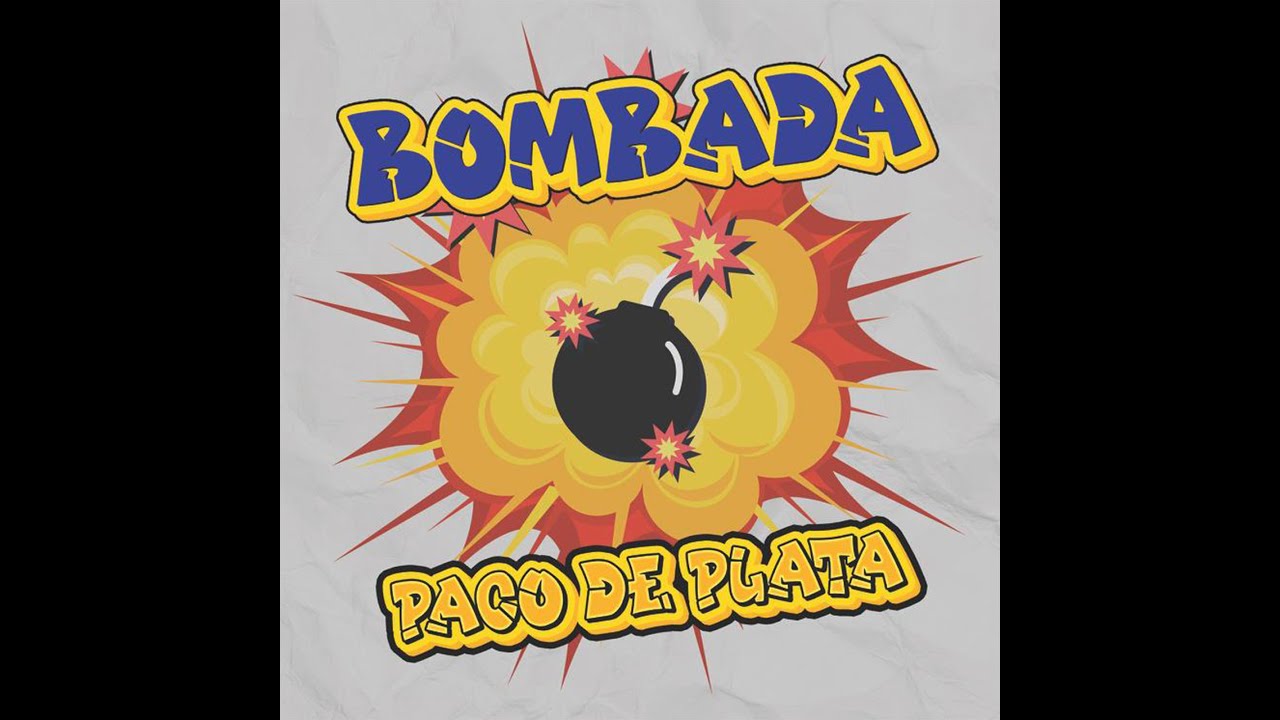 Paco De Plata - La Bombada (Audio officiel) - YouTube