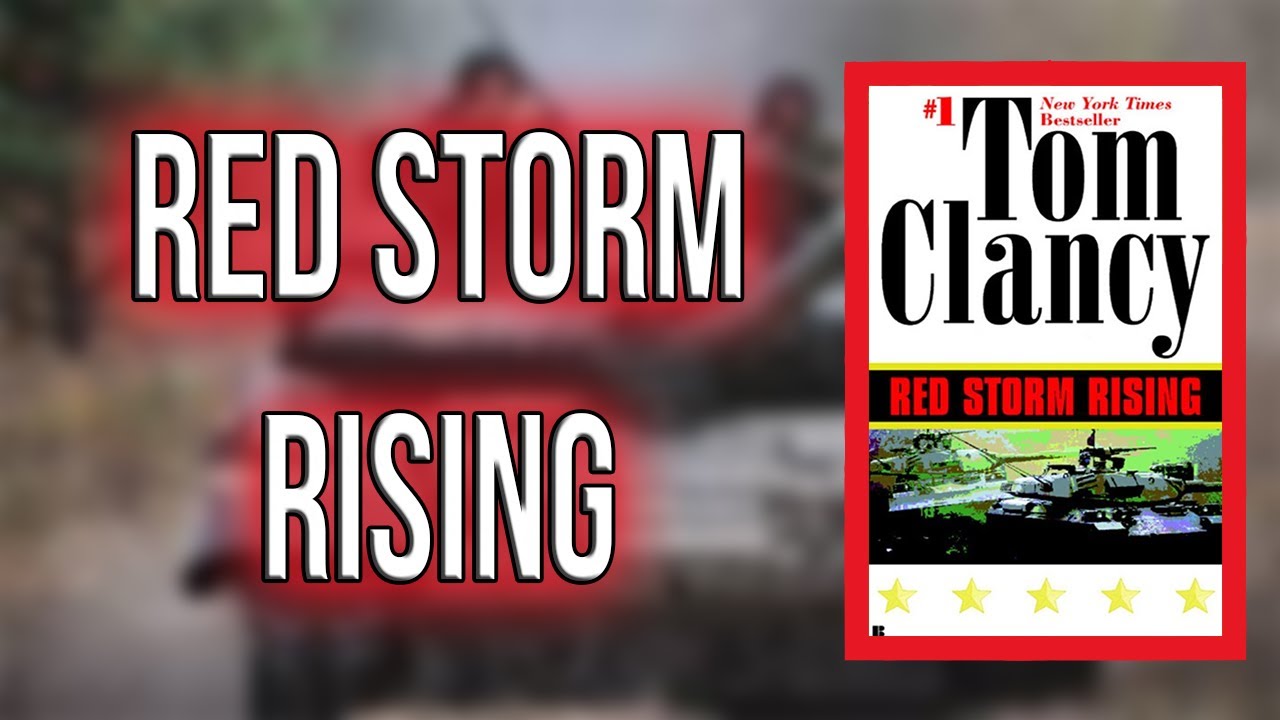 "Red Storm Rising" By Tom Clancy (alternate version) - YouTube