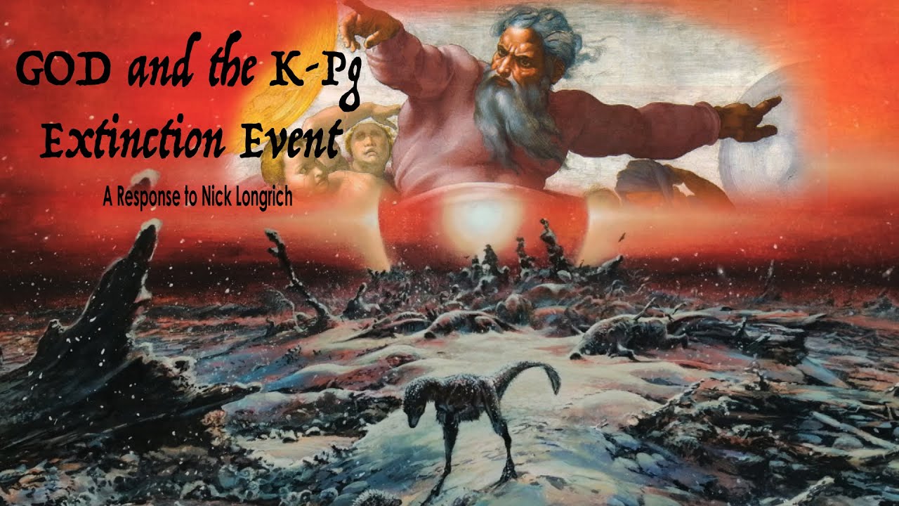 God and the K-Pg extinction event (A response to Nick Longrich) - YouTube
