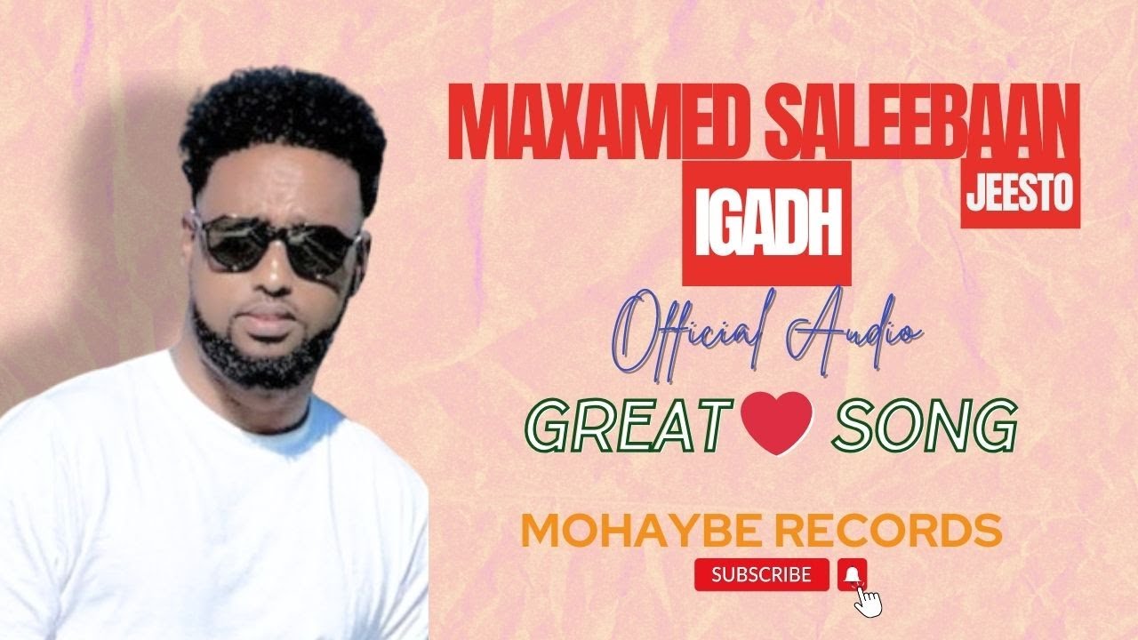 Maxamed Saleebaan | Jeesto | Igadh | Official Music Audio - YouTube