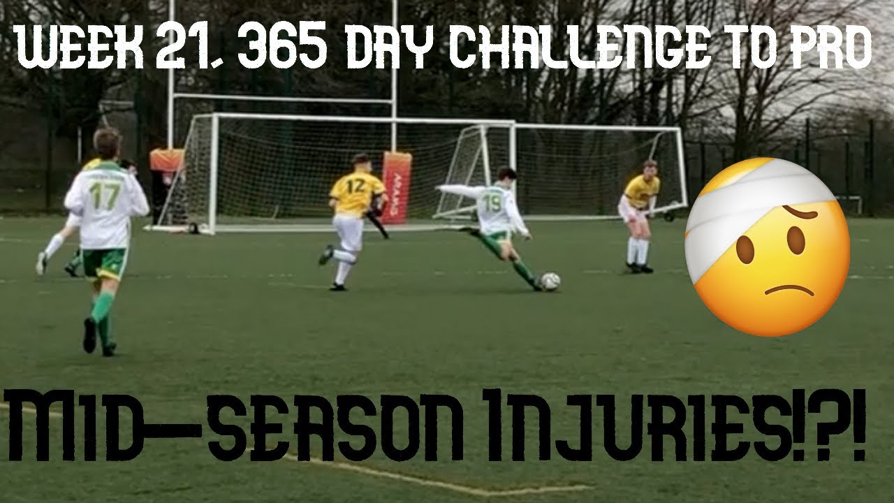 MID-SEASON INJURIES?!?! 365 DAY CHALLENGE TO PRO, WEEK 21!! - YouTube