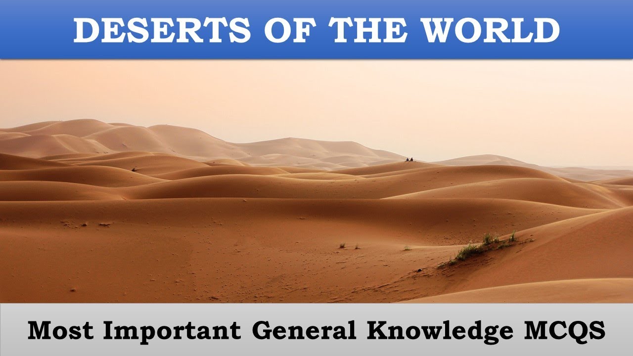 Deserts of World MCQs || Deserts MCQs || General Knowledge - YouTube