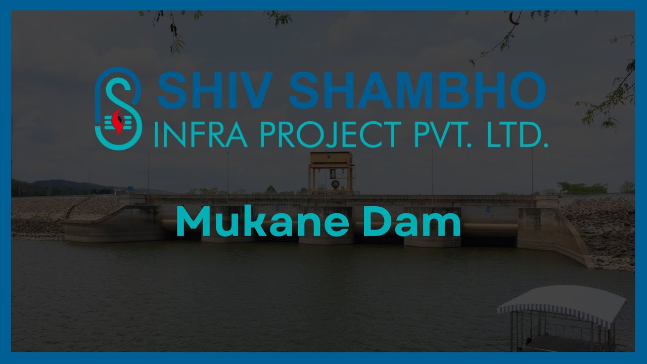 Mukane Dam Project - Shiv Shambho Infra Projects Pvt. Ltd. - YouTube