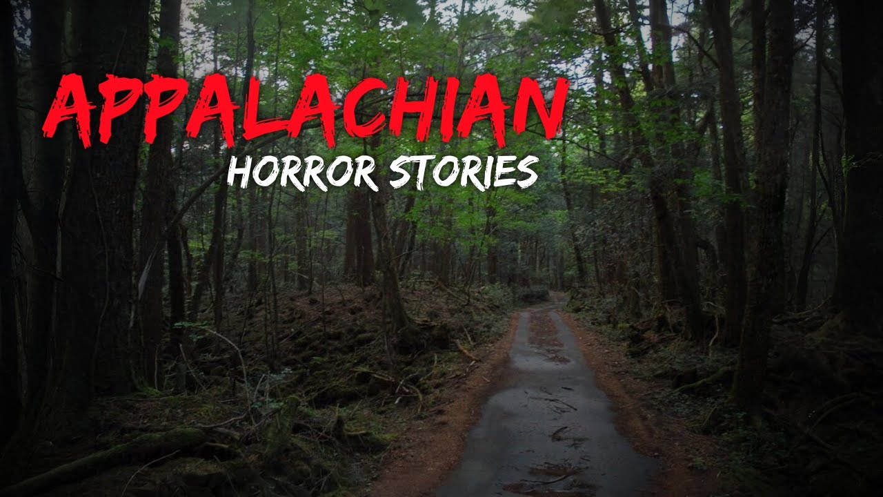 9 TRUE Creepy Appalachian Mountains Horror Stories - YouTube