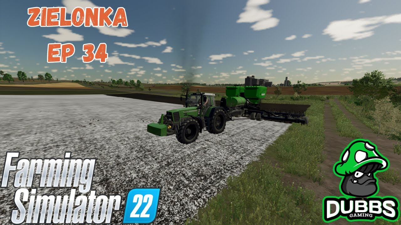 FS22 | Zielonka Ep 34 | Time lapse | Farm Simulator22 - YouTube