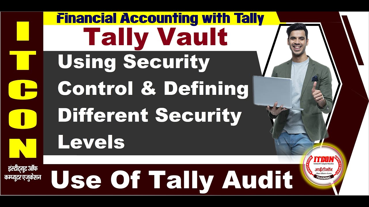 Tally Vault Using SecurityControl&Defining DifferentSecurity Levels ...