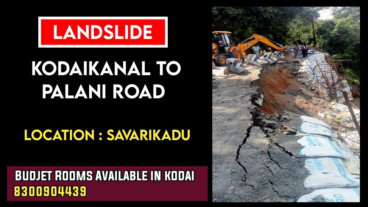 kodaikanal to palani road landslide l Kodaikanal tourism l Budjet Rooms ...