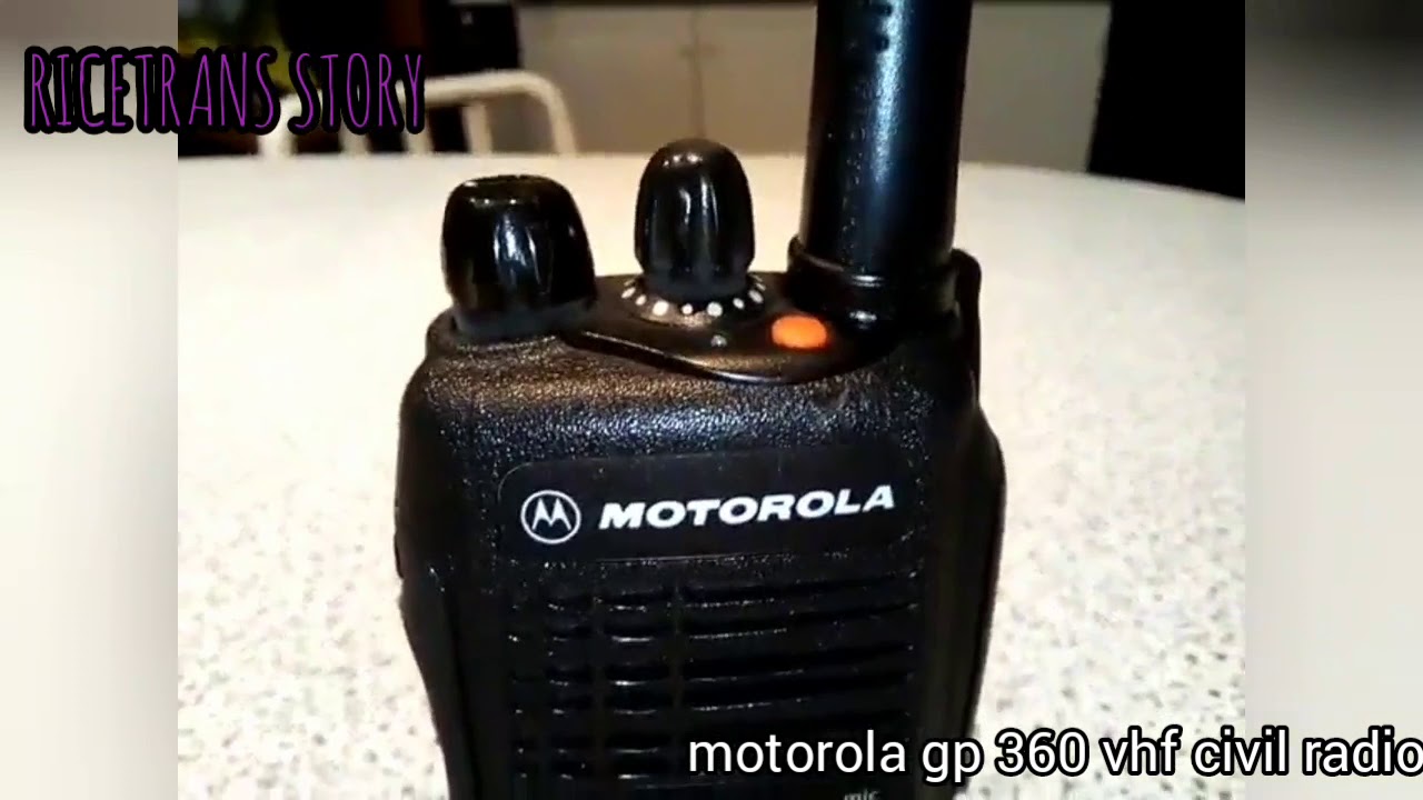 RICETRANS STORY - CIVIL RADIO MOTOROLA GP 360 VHF - YouTube