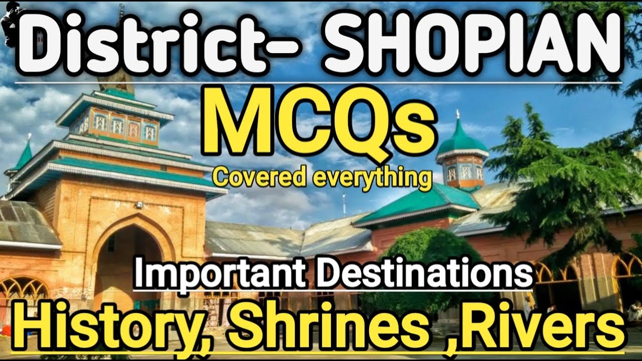 SHOPIAN - Know Your District | MCQs on SHOPIAN| History - Tourist ...