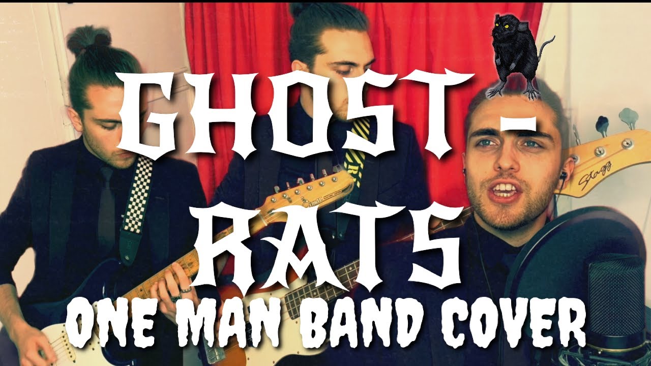 GHOST - RATS | ONE MAN BAND COVER - YouTube