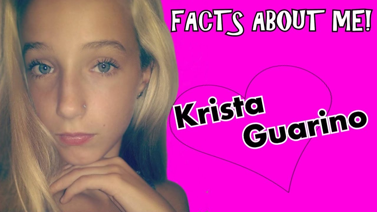 FACTS ABOUT ME || Krista Guarino - YouTube
