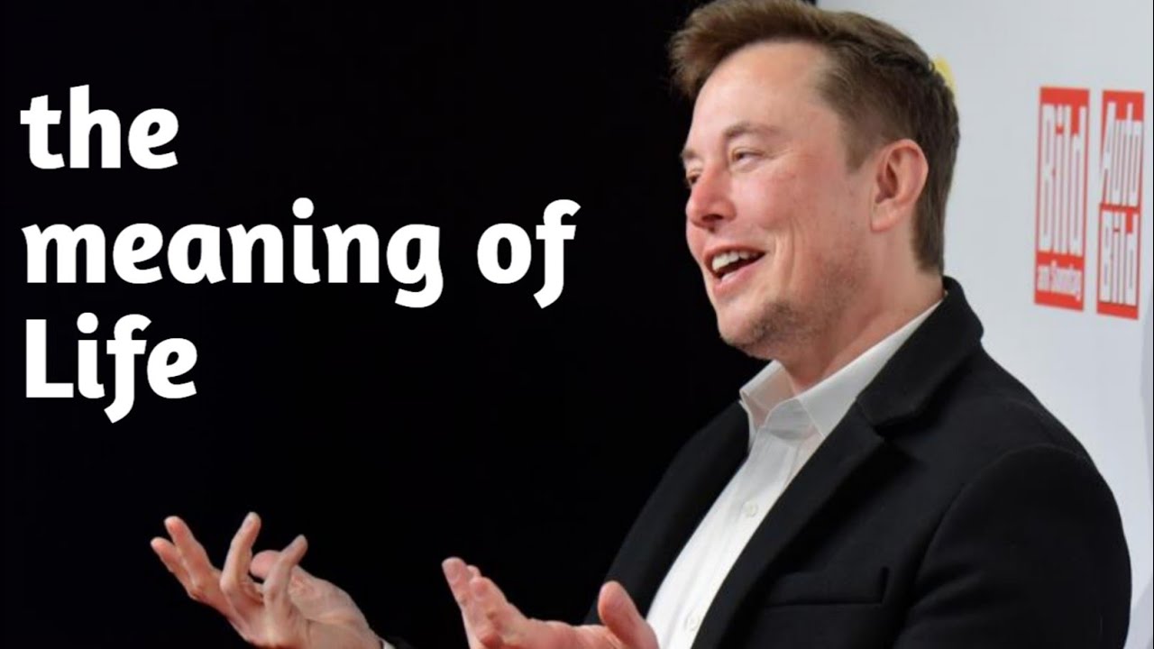 ☀️THE MEANING OF LIFE - ( ELON MUSK ) Most Powerfull Speech☀️ - YouTube