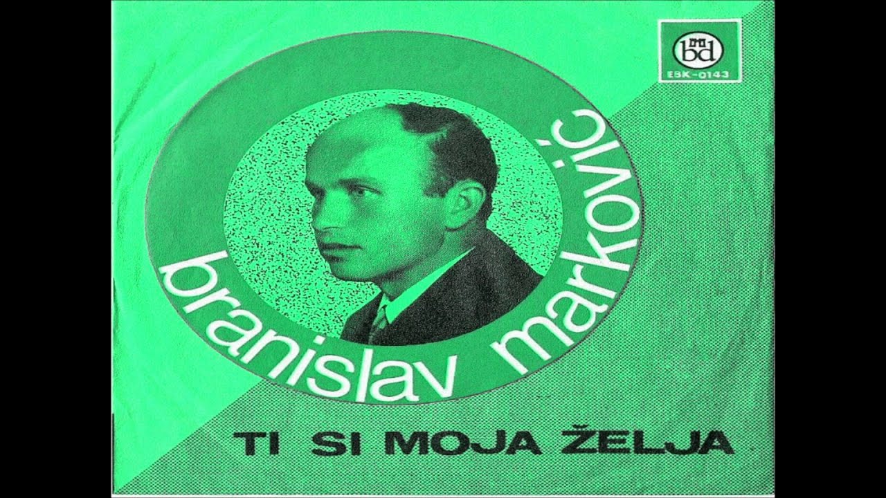 Branislav Brana Markovic & Druze Stari & 1970 - YouTube