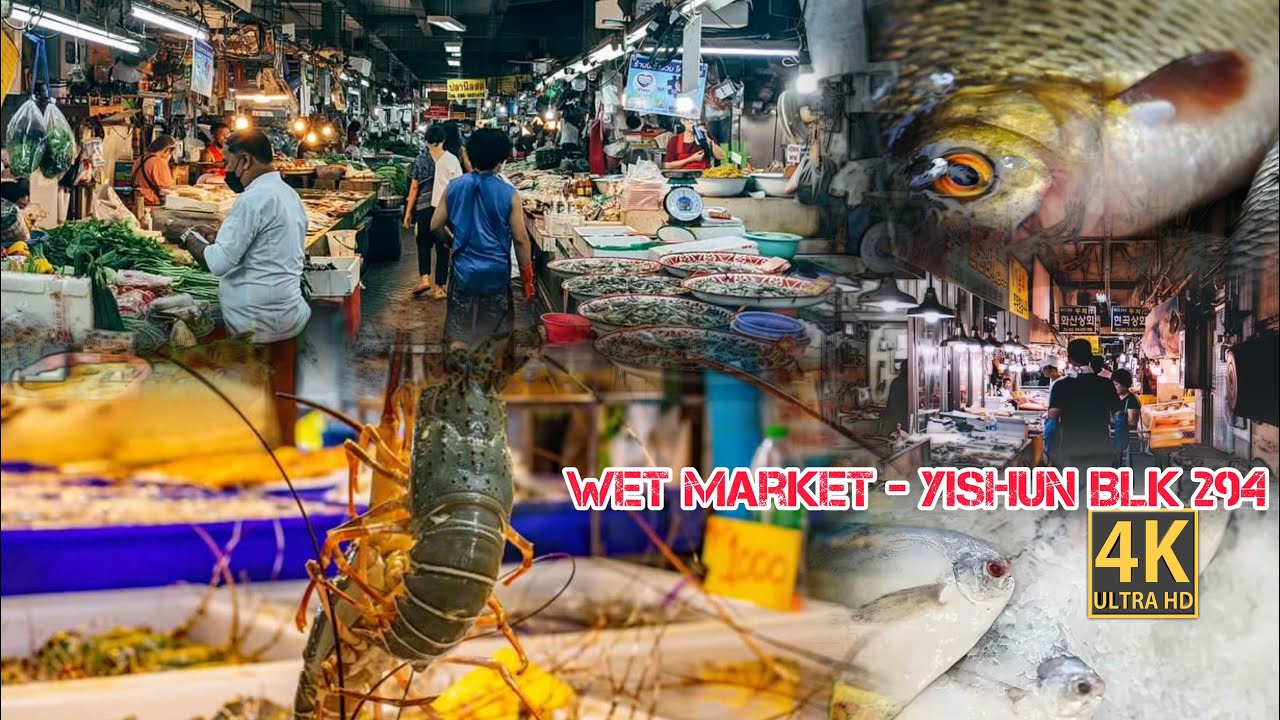 🔥 ️‍🔥🫰🏻4K HDR | Singapore | A trip to the wet market | Yishun Blk 294 ...