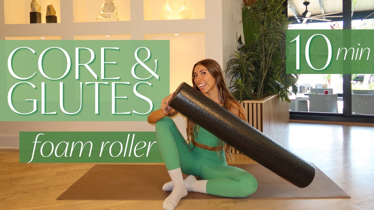 Core & Glutes Workout + Foam Roller - 10 min At Home Burner - YouTube