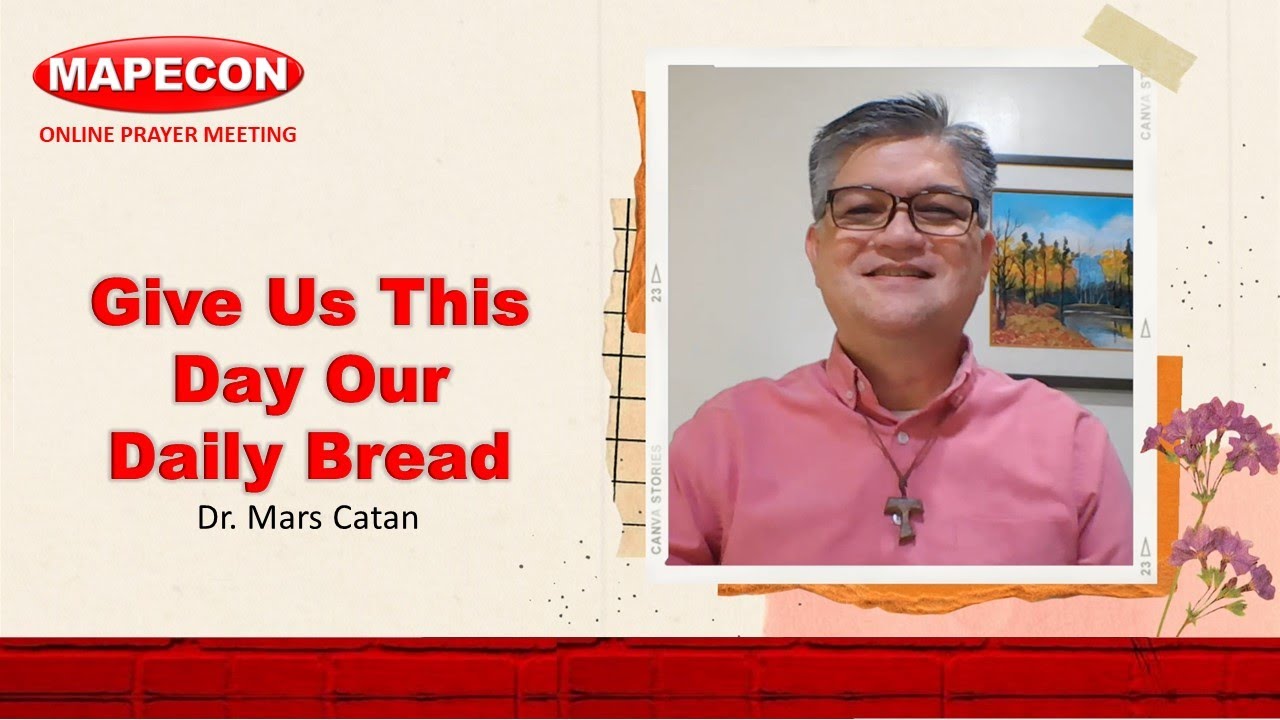 𝗢𝗡𝗟𝗜𝗡𝗘 𝗣𝗥𝗔𝗬𝗘𝗥 𝗠𝗘𝗘𝗧𝗜𝗡𝗚: Give Us This Day Our Daily Bread by Mr. Mars ...