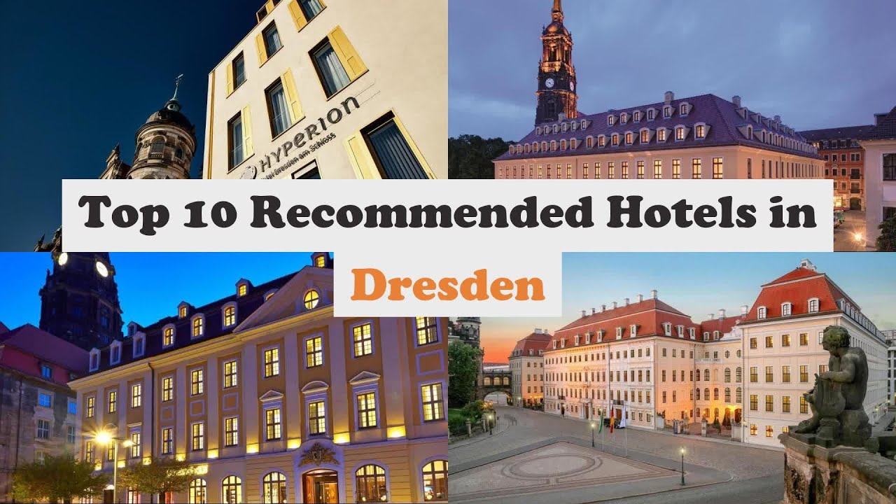 Top 10 Recommended Hotels In Dresden | Luxury Hotels In Dresden - YouTube
