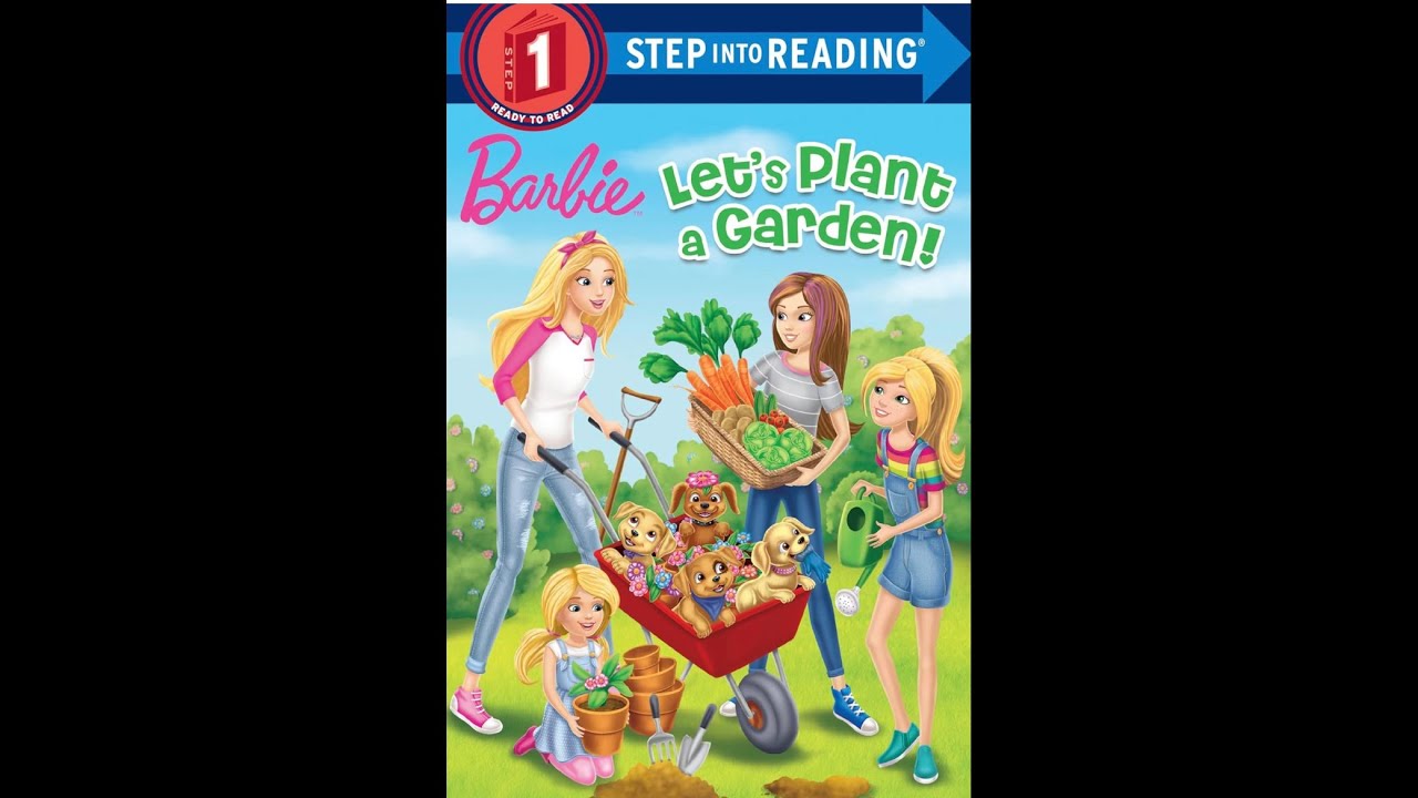 Barbie: Let's Plant a Garden! (Read Aloud / Read Along Story) - YouTube