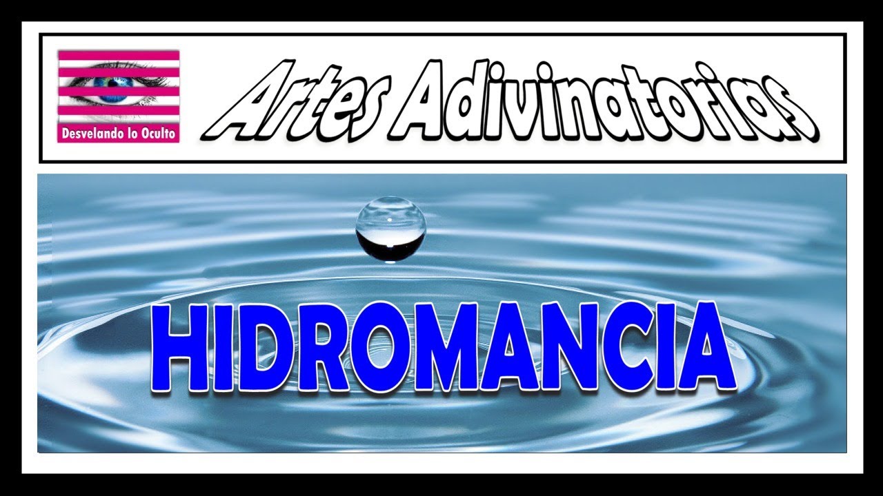 HIDROMANCIA Adivinación a través del AGUA. Hidromante - YouTube