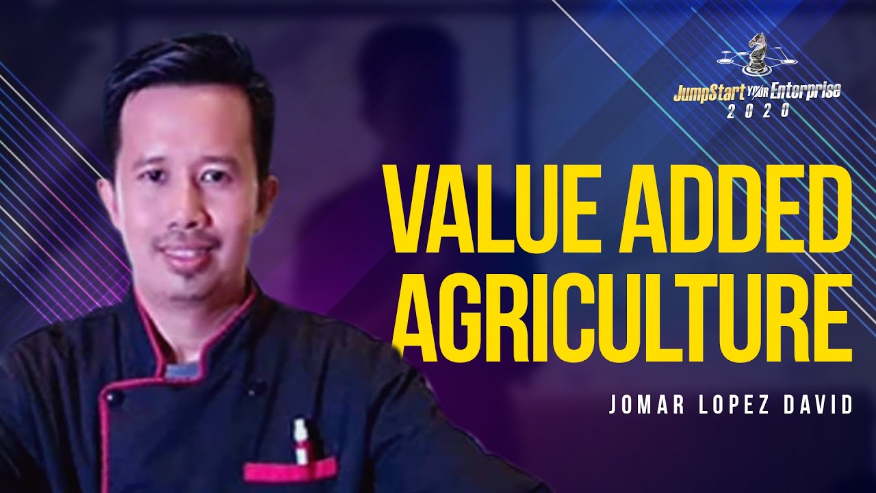 08 JUMPSTART YOUR ENTERPRISE 2020: JOMAR DAVID - Value Added ...