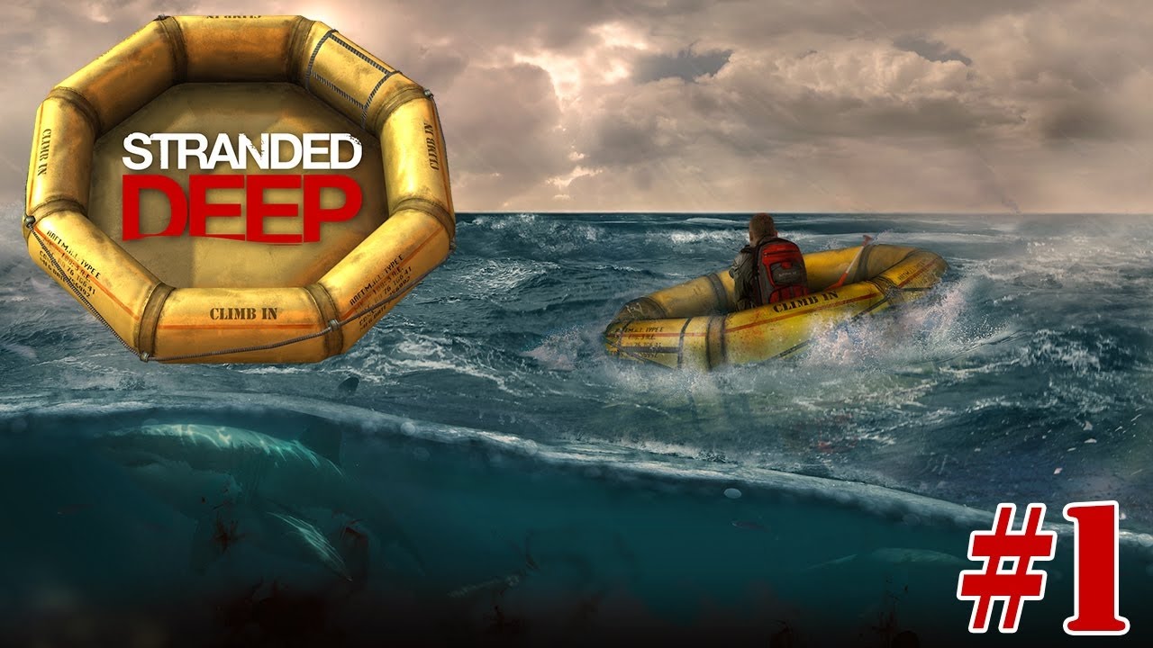 Stranded Deep! Gut Yourself To Survive! What!?? Scary Castaway Island ...