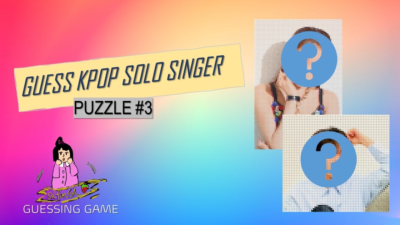 [Guessing Game #6] Guess the Kpop Solo Singer (Puzzle #3) - Final ...