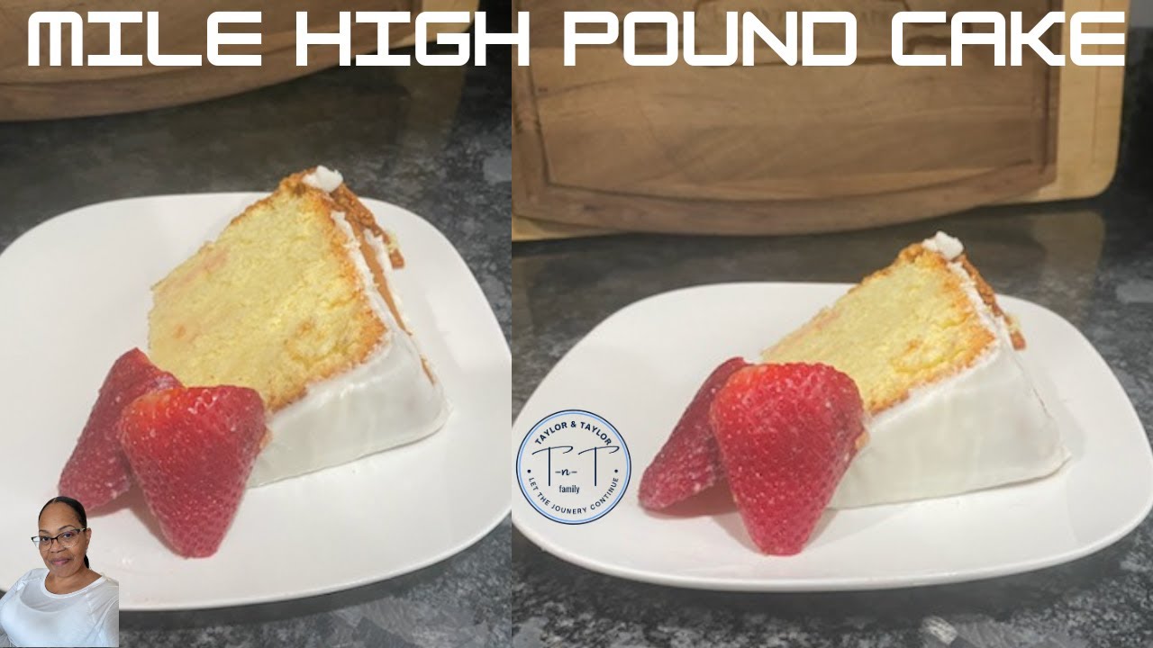 This Mile High Pound Cake Will Blow Your Mind! - YouTube