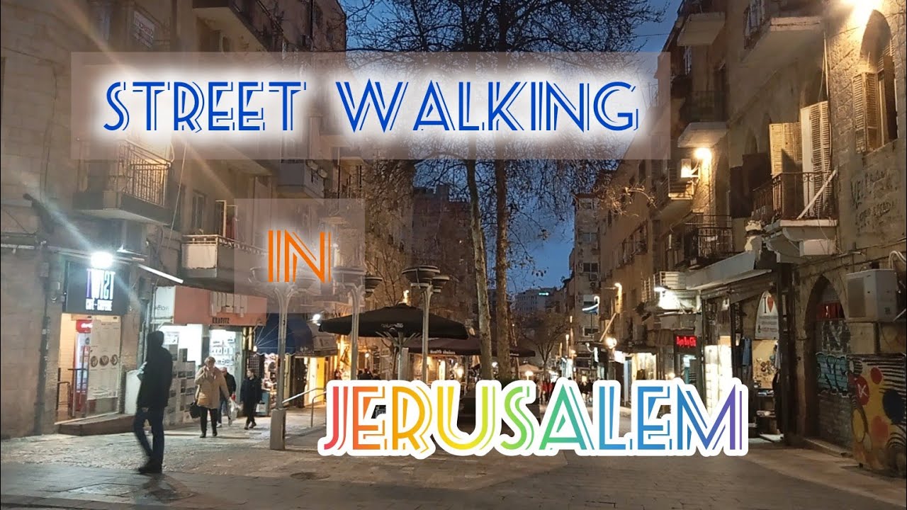 STREET WALKING IN JERUSALEM ON A COLD EVENING WEATHER||DIA NARRAH ...