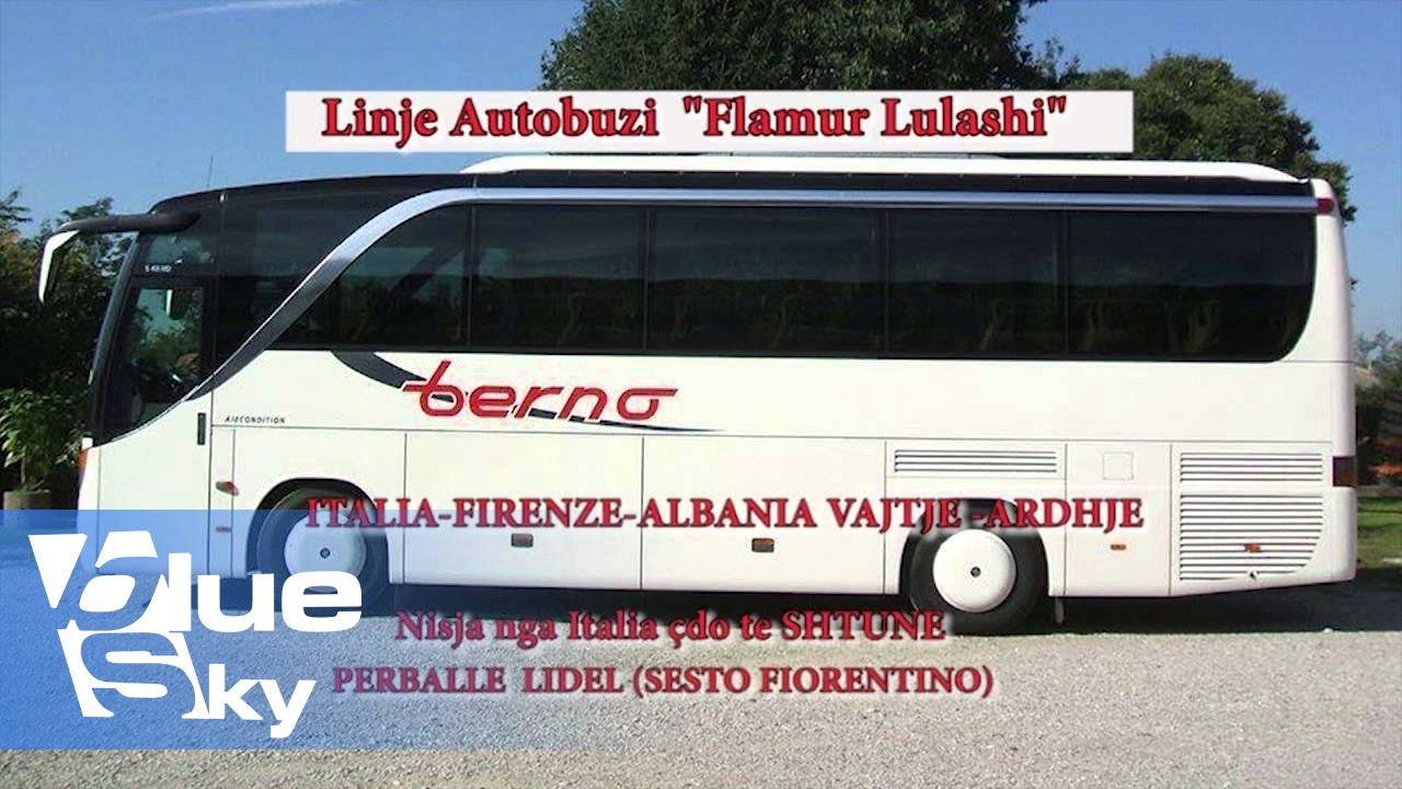 FLAMUR LULASHI-LINJE AUTOBUZI -ITALIA-FIRENZE-ALBANIA- - YouTube