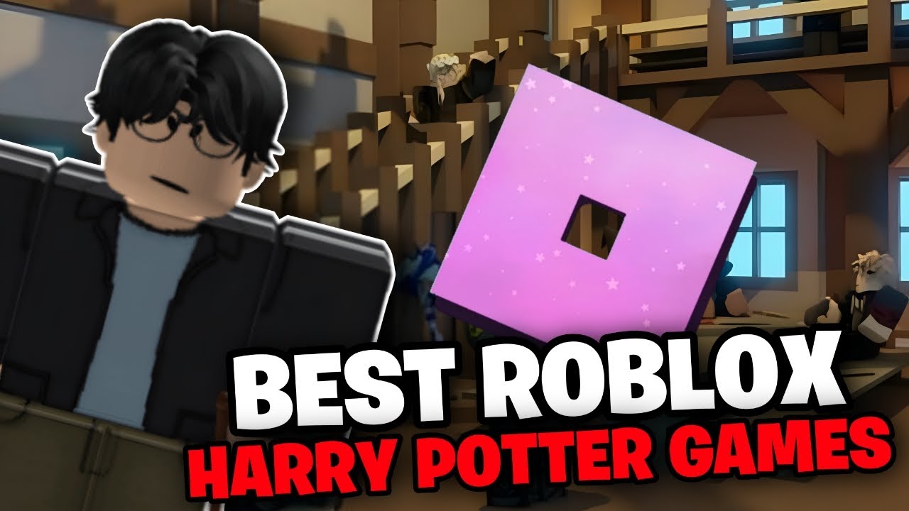 BEST ROBLOX HARRY POTTER GAMES YOU MUST TRY - YouTube