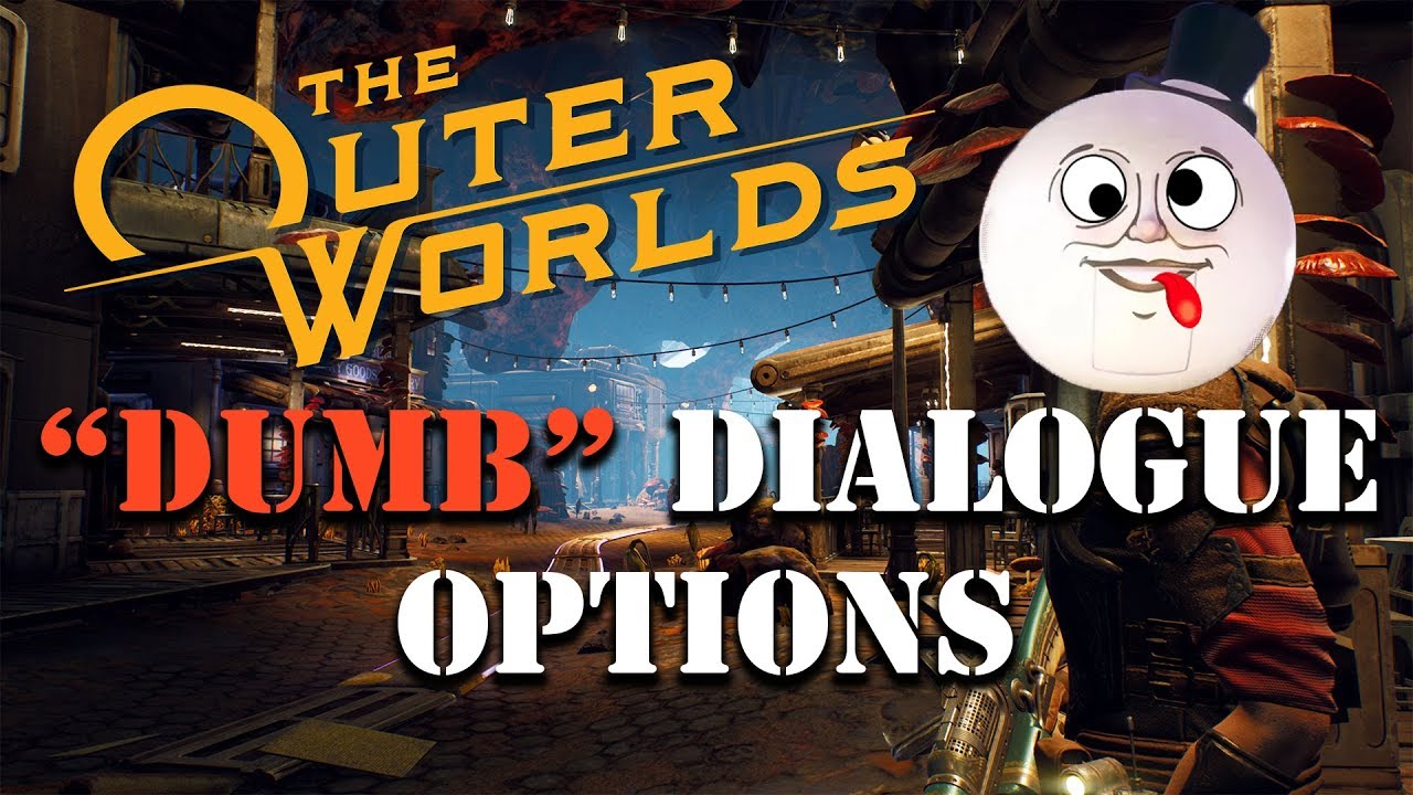 The Outer Worlds Funniest DUMB DIALOGUE Choices Compilation - YouTube