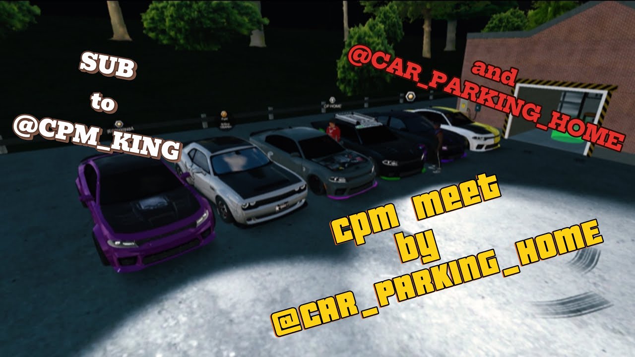 Cpm meet sub to @car_parking_home4386 and @CPM_KING502 - YouTube
